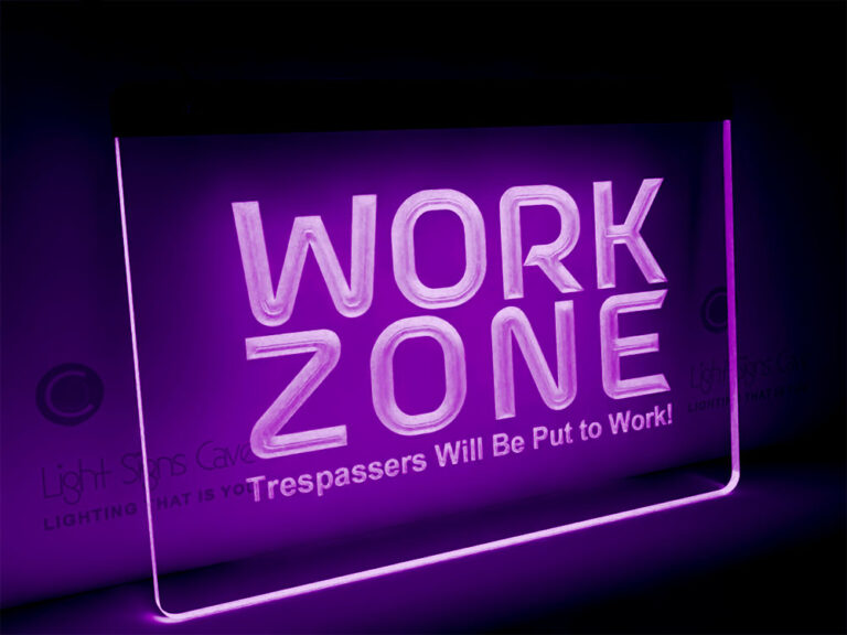 Funny work zone led office sign | Light Signs Cave